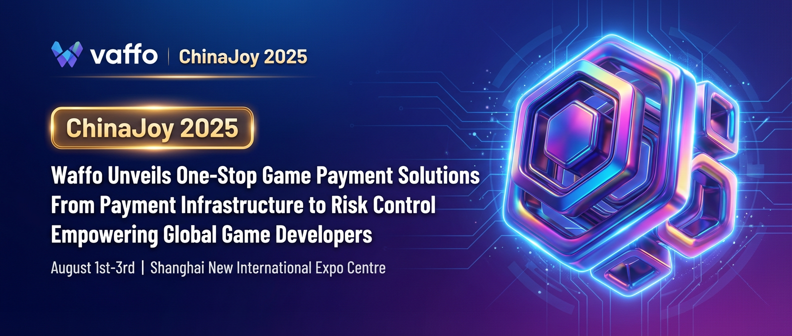 Waffo Showcases Game Payment Solutions at ChinaJoy 2025 to Power Global ...